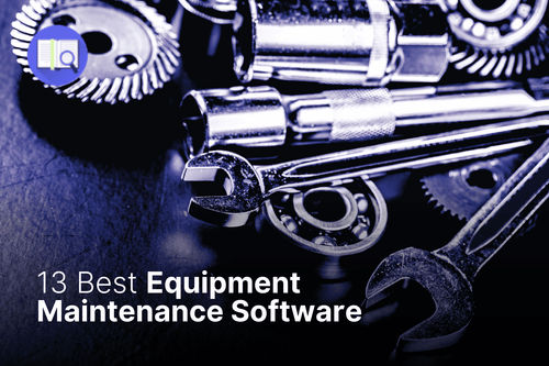 13 Best Equipment Maintenance Software in 2025 - FieldEx